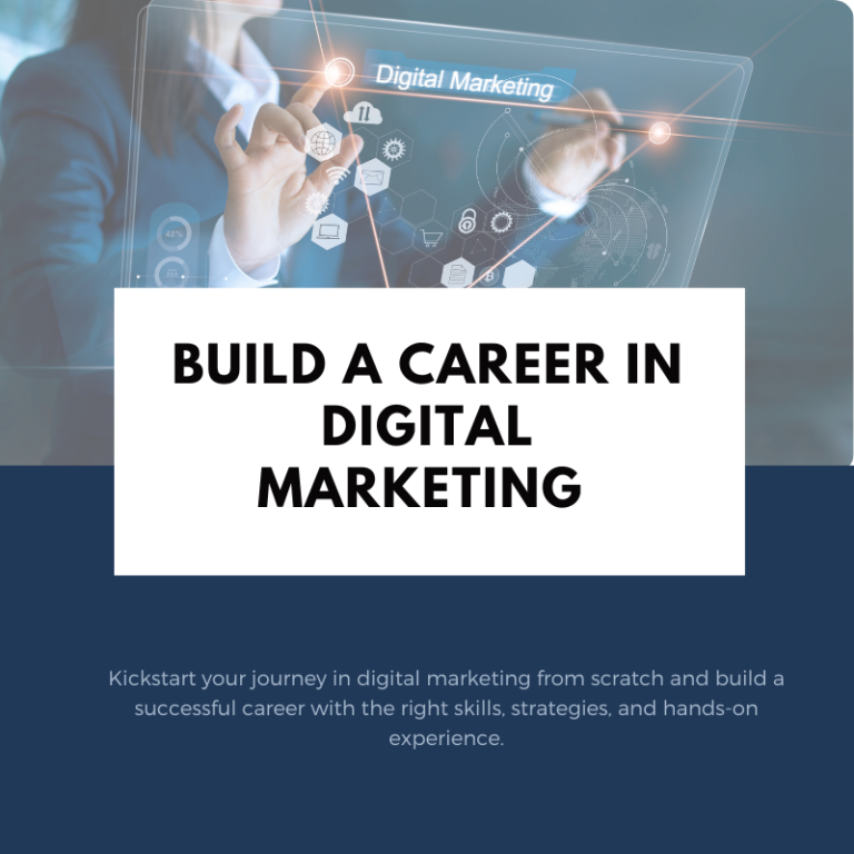 Build a Successful Career in Digital Marketing from Scratch!